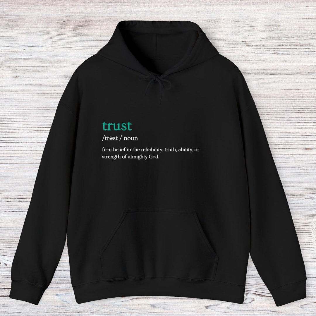 Trust Definition Hoodie Firm Belief in Almighty God - Etsy