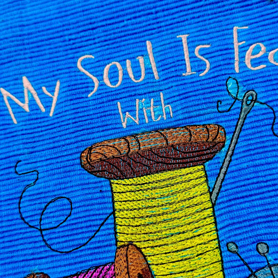 My Soul is Fed With Needle and Thread Machine Embroidery Design Funny ...