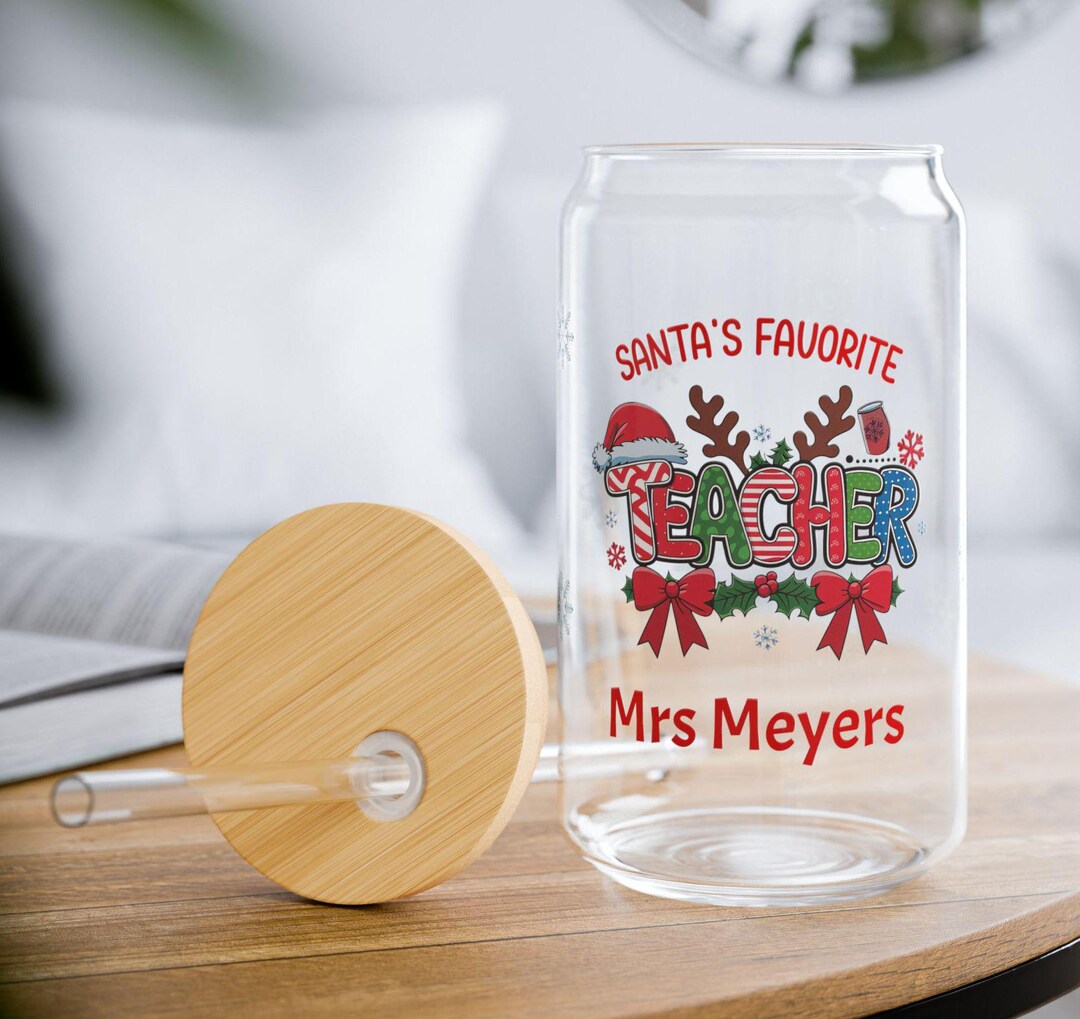 Personalized Teacher Sipper Glass 16oz Santa's Favorite Teacher ...
