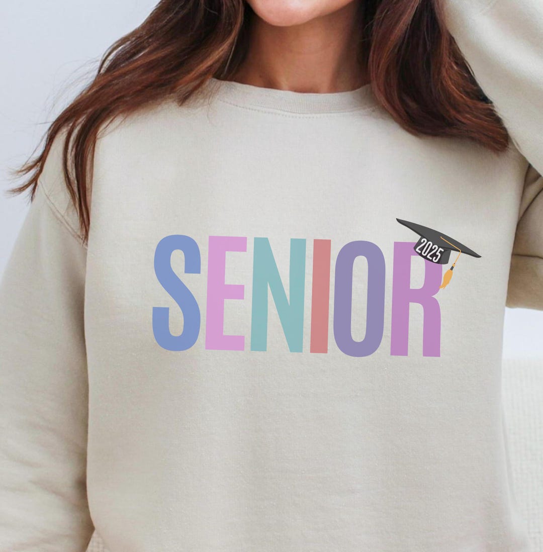 Senior 2025 Sweatshirt, Class of 2025 Graduation Gift, Crewneck Jumper ...