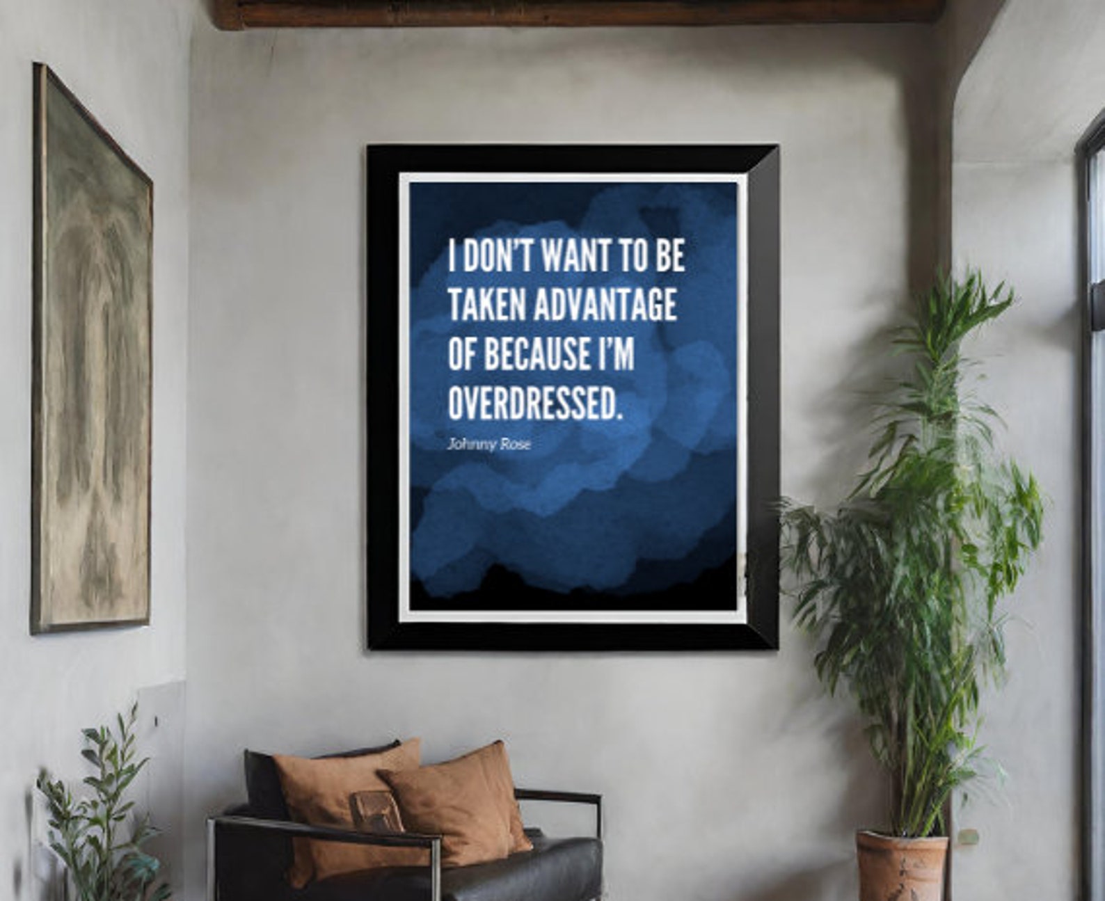 Johnny Rose Quote Overdressed Schitts Creek Digital Download Print Home ...