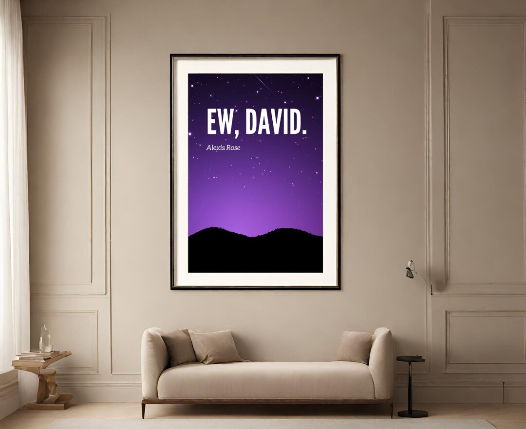Alexis Rose Quote Ew David Poster Schitts Creek Digital Download Print ...