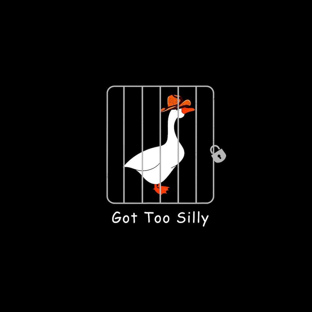 Funny Silly Goose Lover Mugshot Meme Got Too Silly Digital PNG. - Etsy