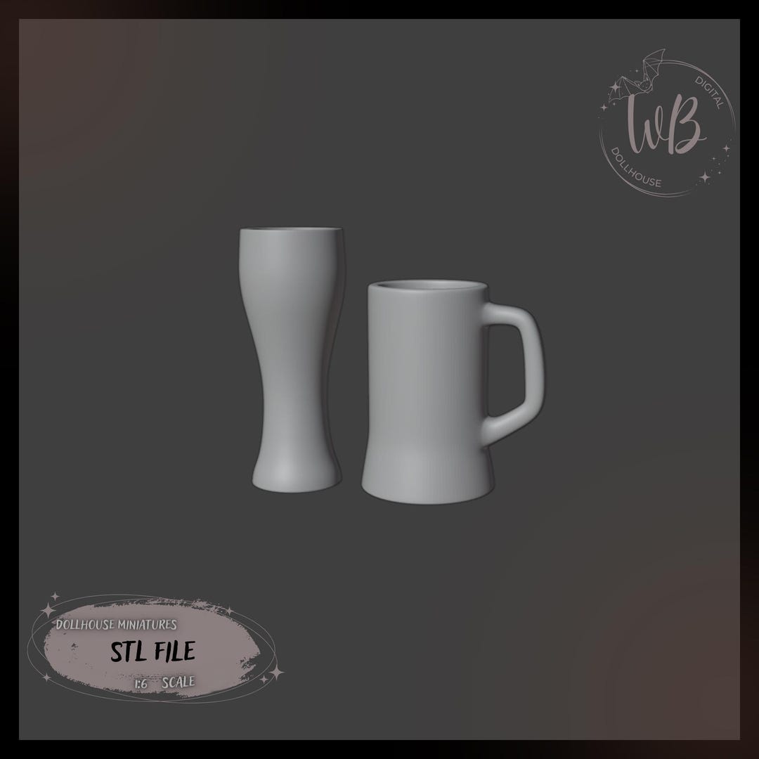 1:6 Scale. Beer Glasses for Dollhouse. STL Downloadable File for 3D ...