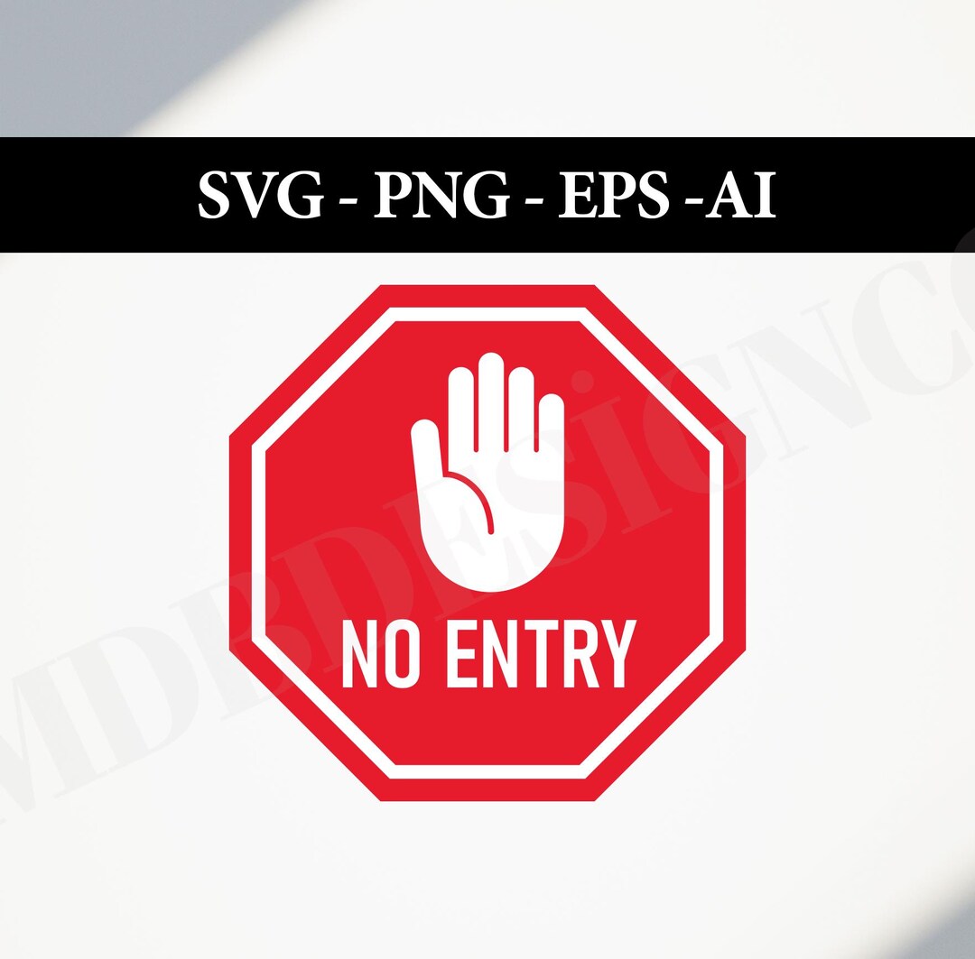 No Entry, Sign, SVG, Png, Ai, Eps, Panel, Traffic Board, Traffic ...