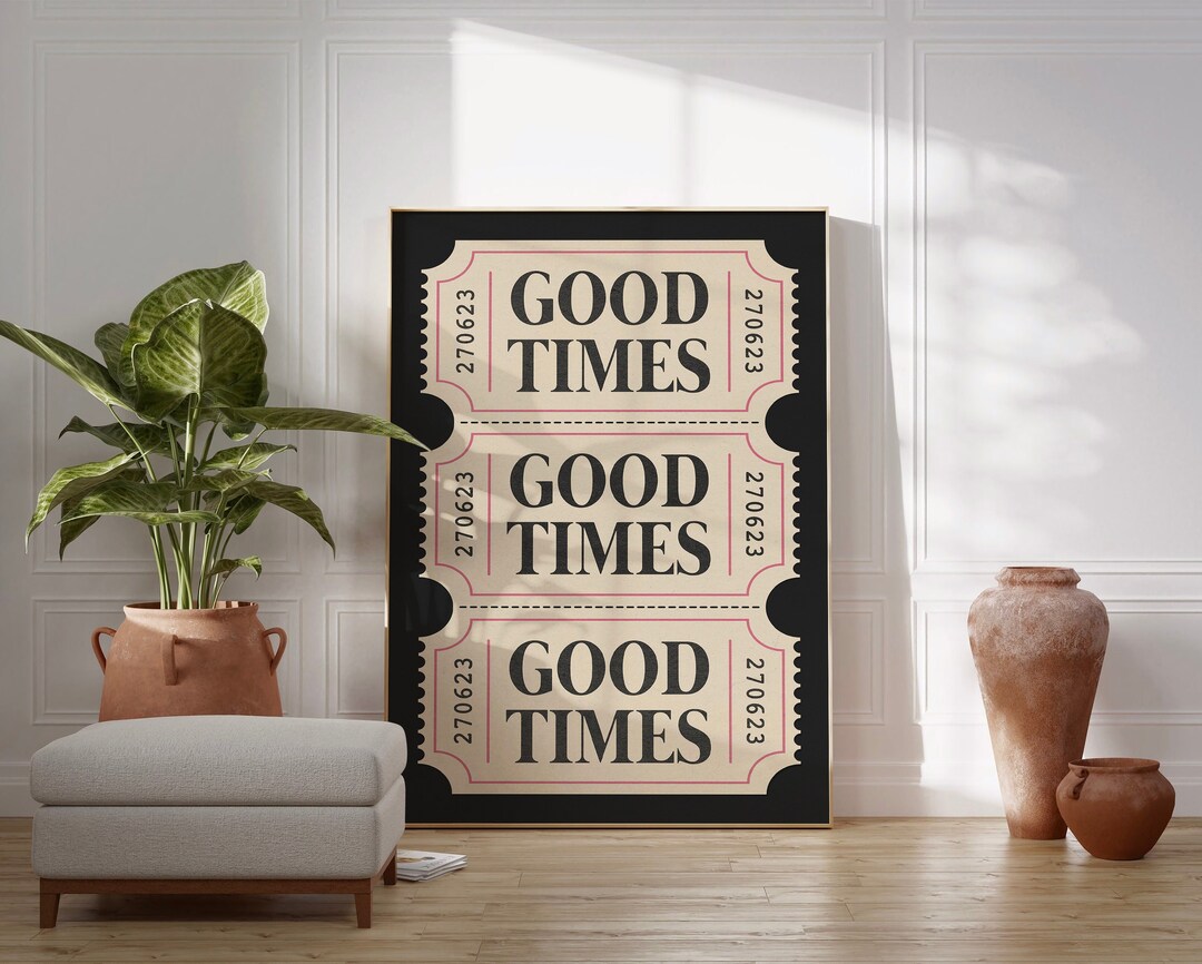 Good Times Ticket Print, Trendy Wall Art, Retro Poster, Black White ...