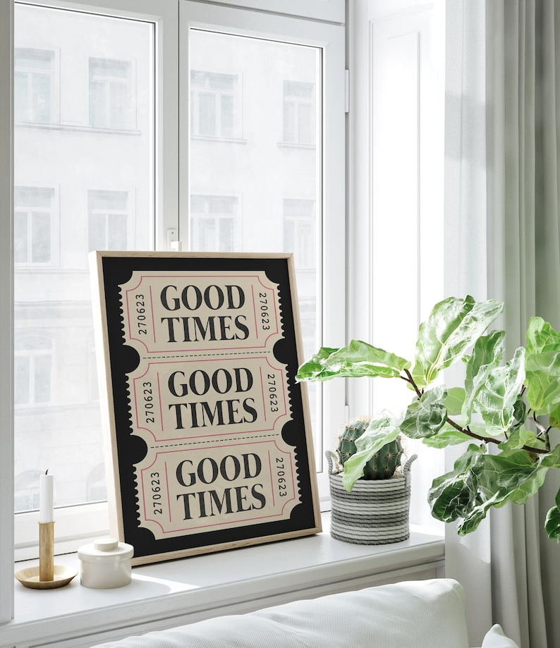 Good Times Ticket Print, Trendy Wall Art, Retro Poster, Black White ...