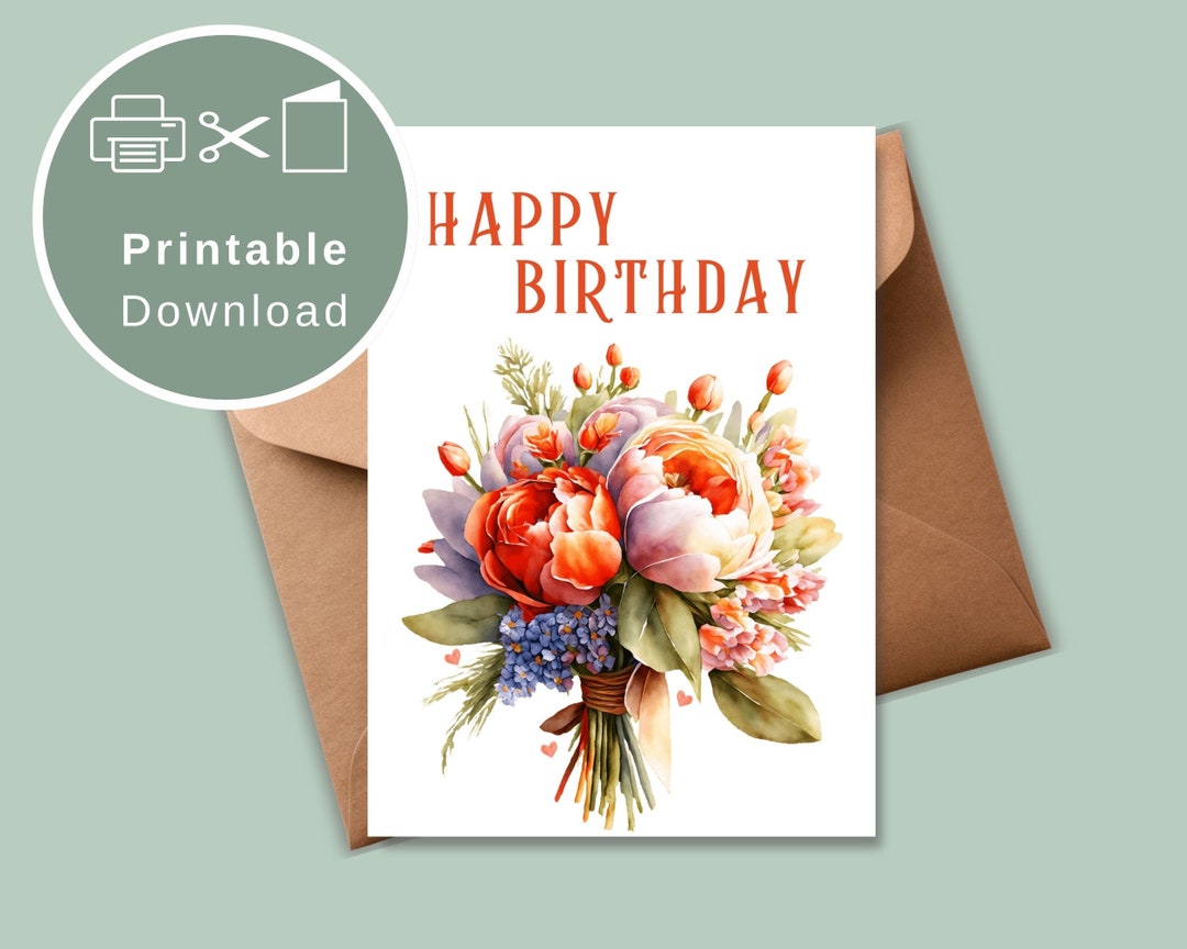 Happy Birthday Floral Card - Printable, Instant Download, Vibrant ...