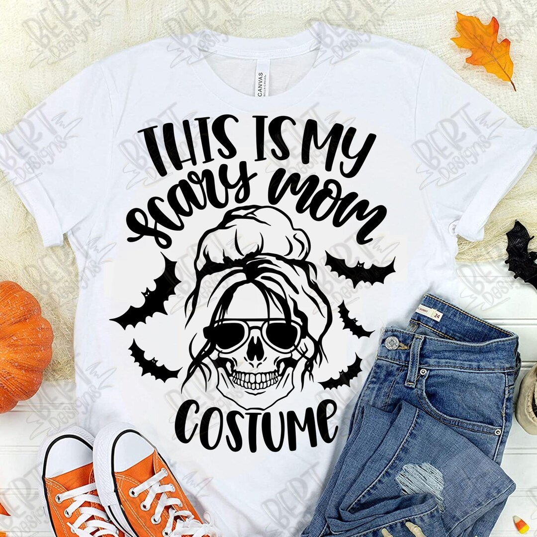 This is My Scary Mom Costume Svg Cut Files for Cricut Silhouette ...