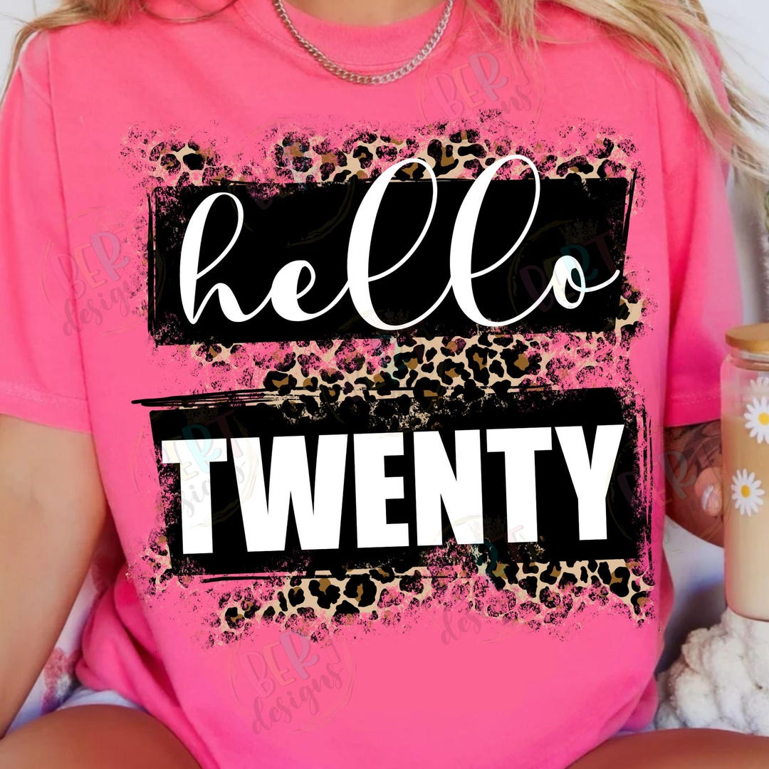 Hello Twenty Leopard Print PNG: 20th Birthday Sublimation Design ...