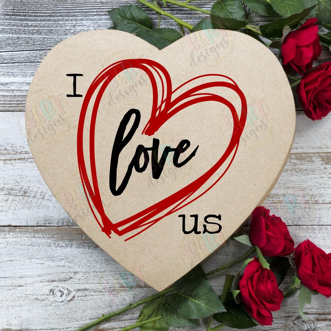 I Love Us Svg Cut Files for Cricut, Valentine Farmhouse Wood Sign Svg ...