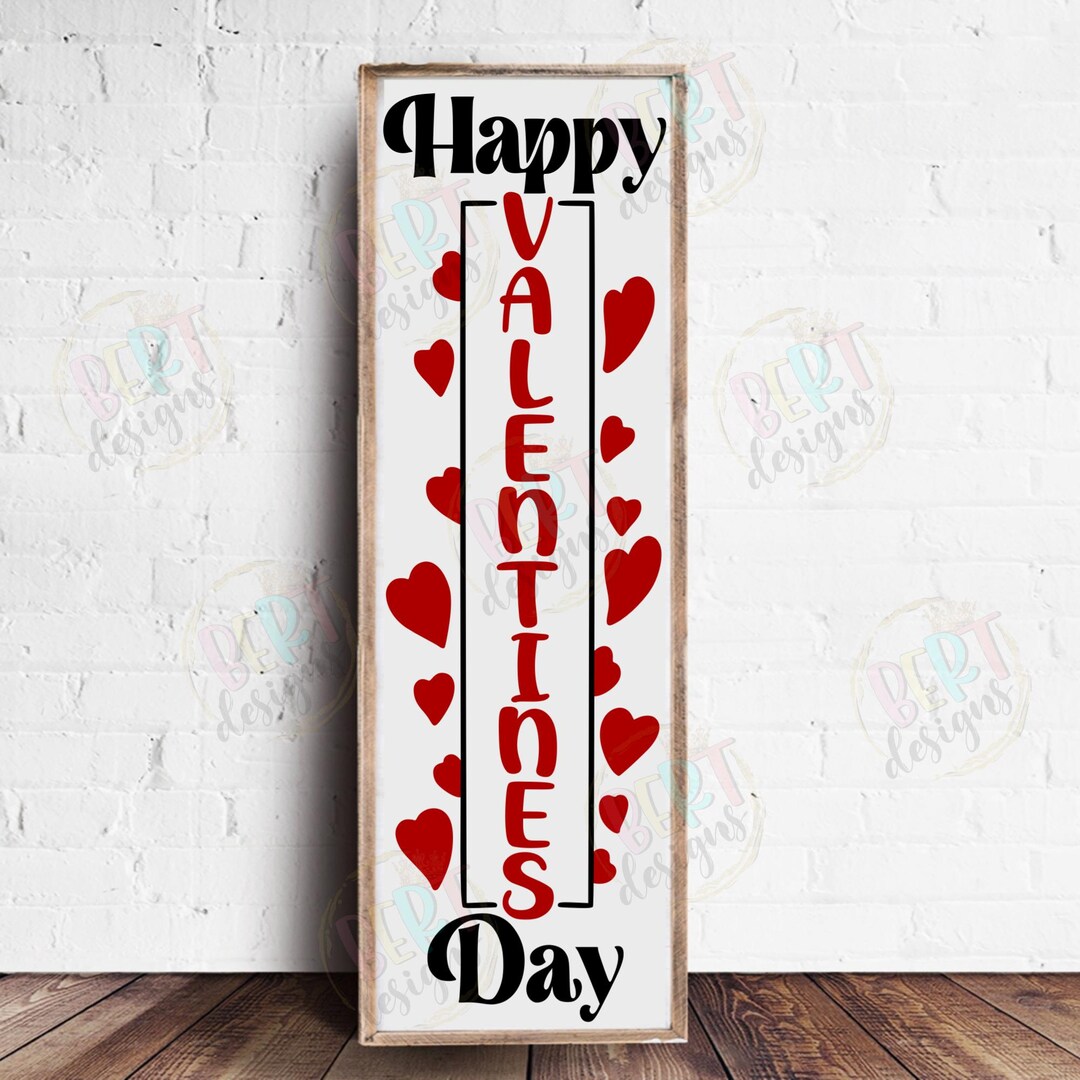 Happy Valentines Day Welcome Sign Svg, Vertical Porch Sign Svg Cricut ...