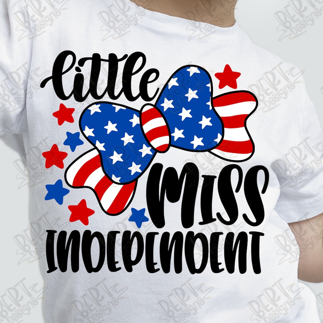 Little Miss Independent Svg Cut File for Cricut Silhouette Independence ...