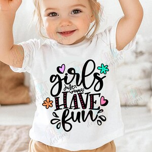 Girls Just Wanna Have Fun SVG: Baby Girl Shirt Design (digital Download ...