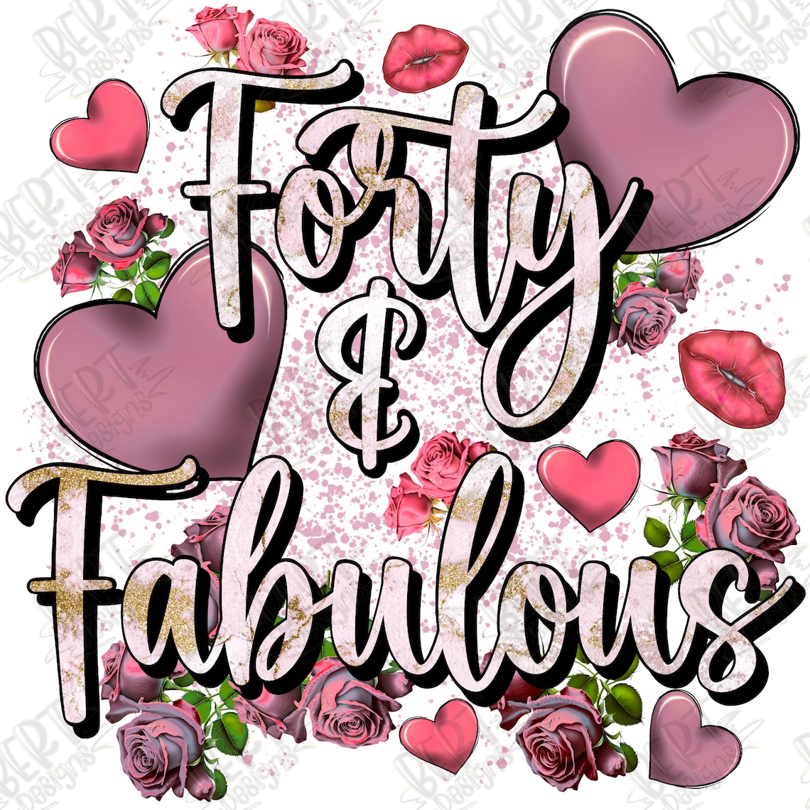 Forty and Fabulous Png Sublimation 40th Birthday Sublimation File ...
