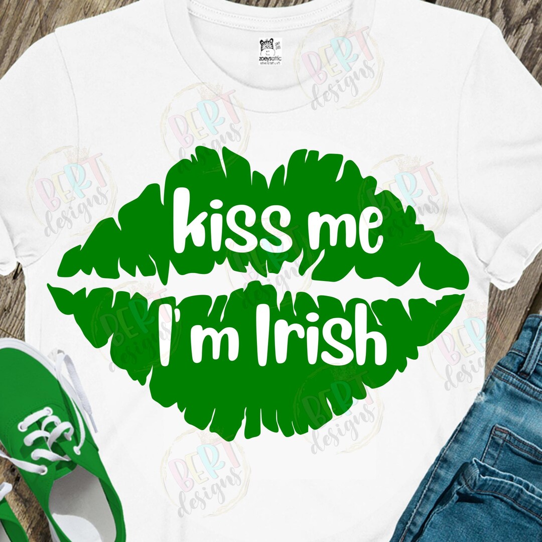 Kiss Me Im Irish Svg Files for Cricut, Green Lips St Patrick Shirt Svg ...