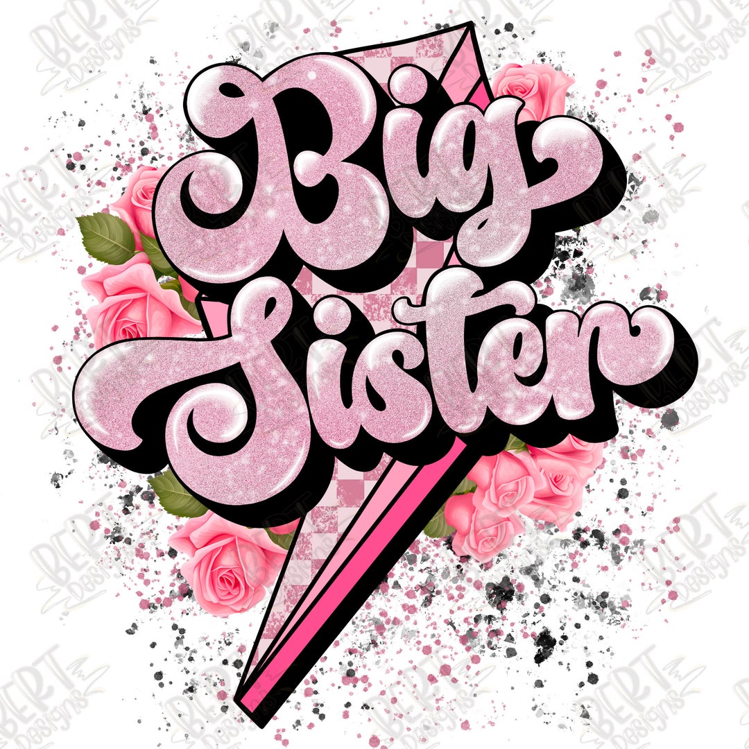 Big Sister Png Sublimation Design Groovy Sister Png Retro Sister Shirt ...