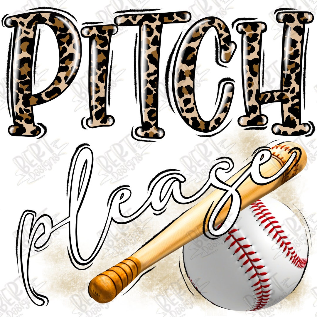 Pitch Please Png Sublimation Baseball Sublimation Png Pitcher Quote Png ...