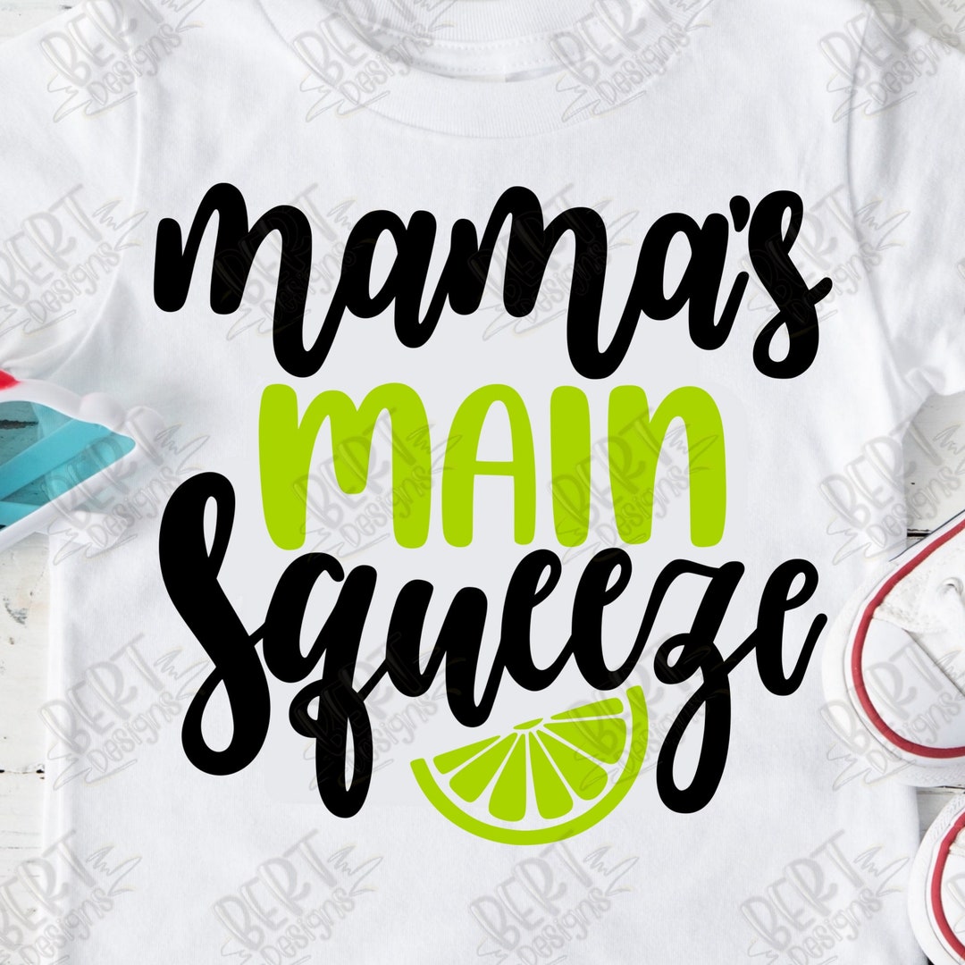 Mama's Main Squeeze Svg Cut File for Cricut Silhouette Summer Funny ...