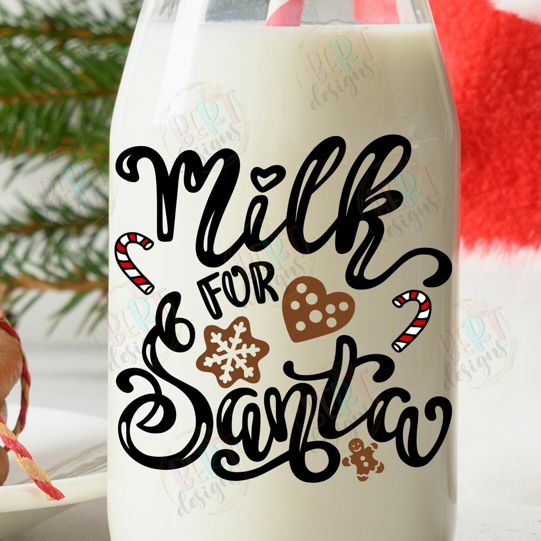 Milk for Santa Svg Cut Files for Cricut, Christmas Eve Decor Milk and ...