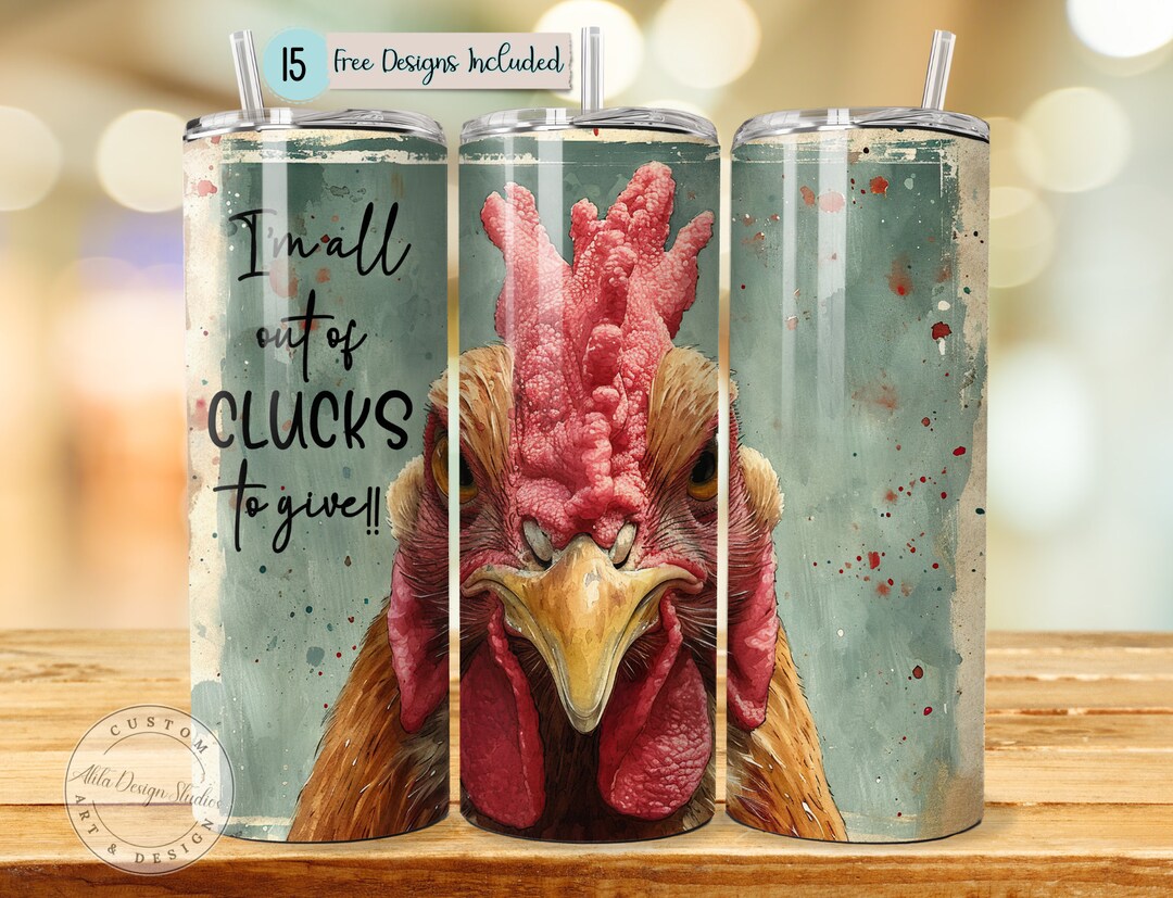Angry Chicken Cluck Around Funny Chicken Clucks to Give 20oz Skinny ...