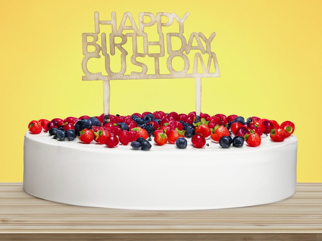 Custom Cake Topper, Personalized Text for Birthday Party, Wood Cake ...