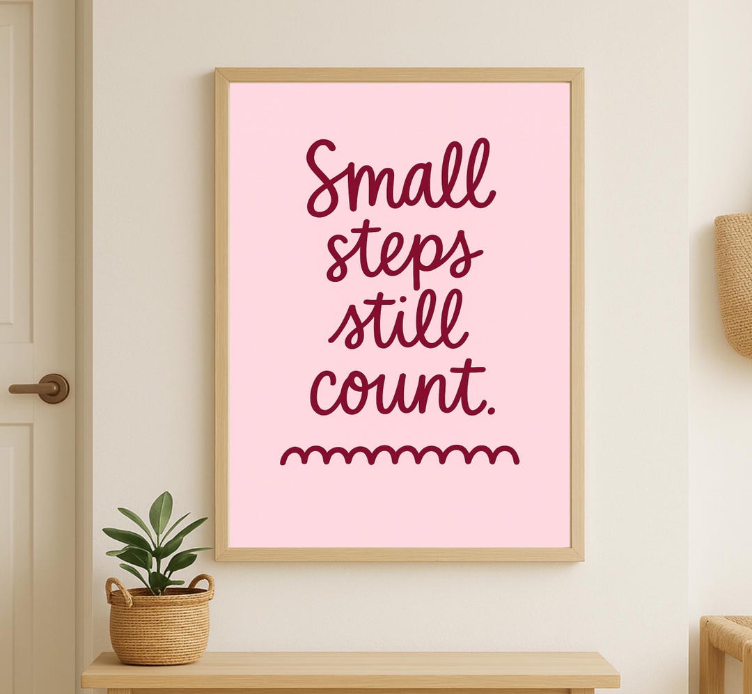 Small Steps Count Wall Art Printable Motivational Quote Digital ...