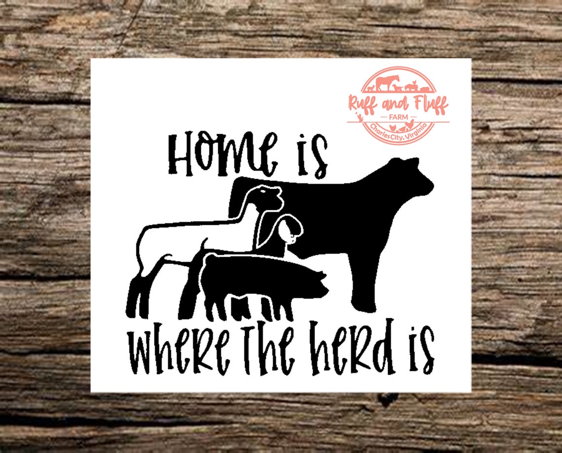 Home is Where the Herd is | Cow | Sheep | Goat | Pig | Livestock Decal ...