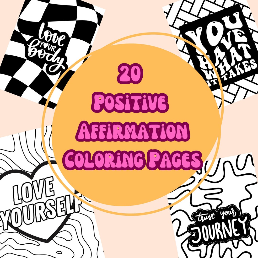 Positive Affirmation Colouring Pages | 20 Printable Positive Quotes ...