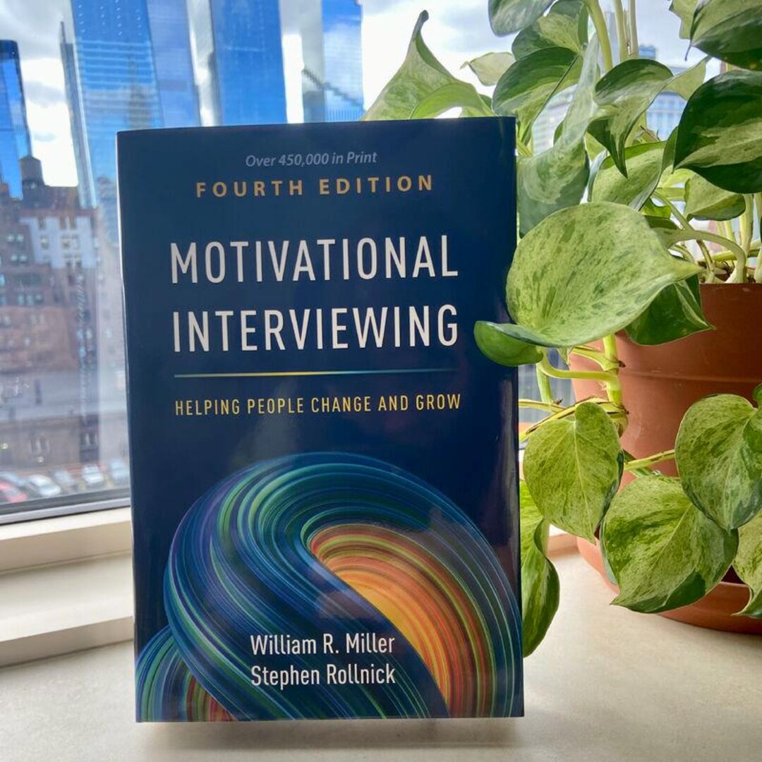 Motivational Interviewing: Helping People Change and Grow 4th Edition ...