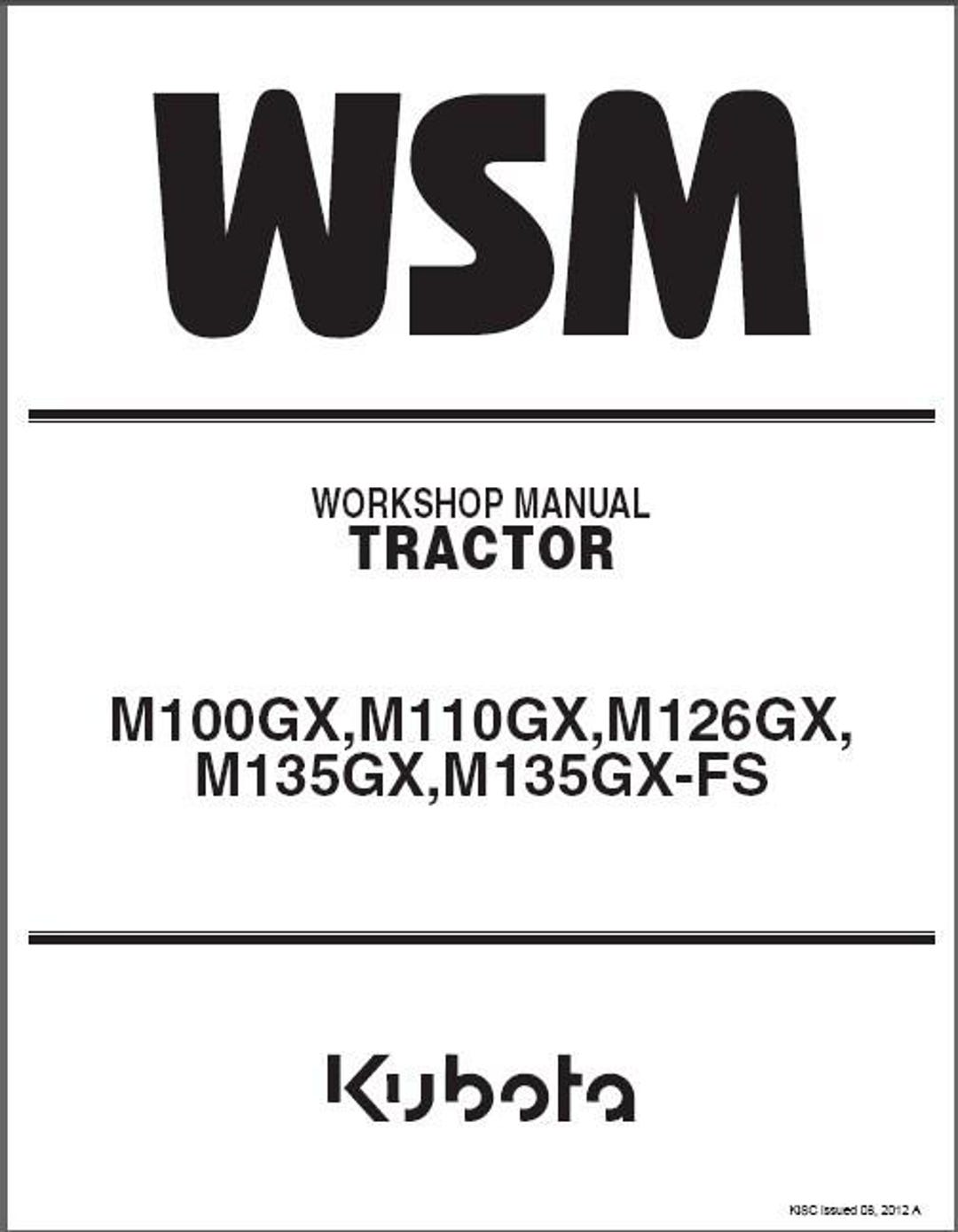 Kubota M100GX M110GX M126GX M135GX FS Tractor WSM Service Repair Manua ...