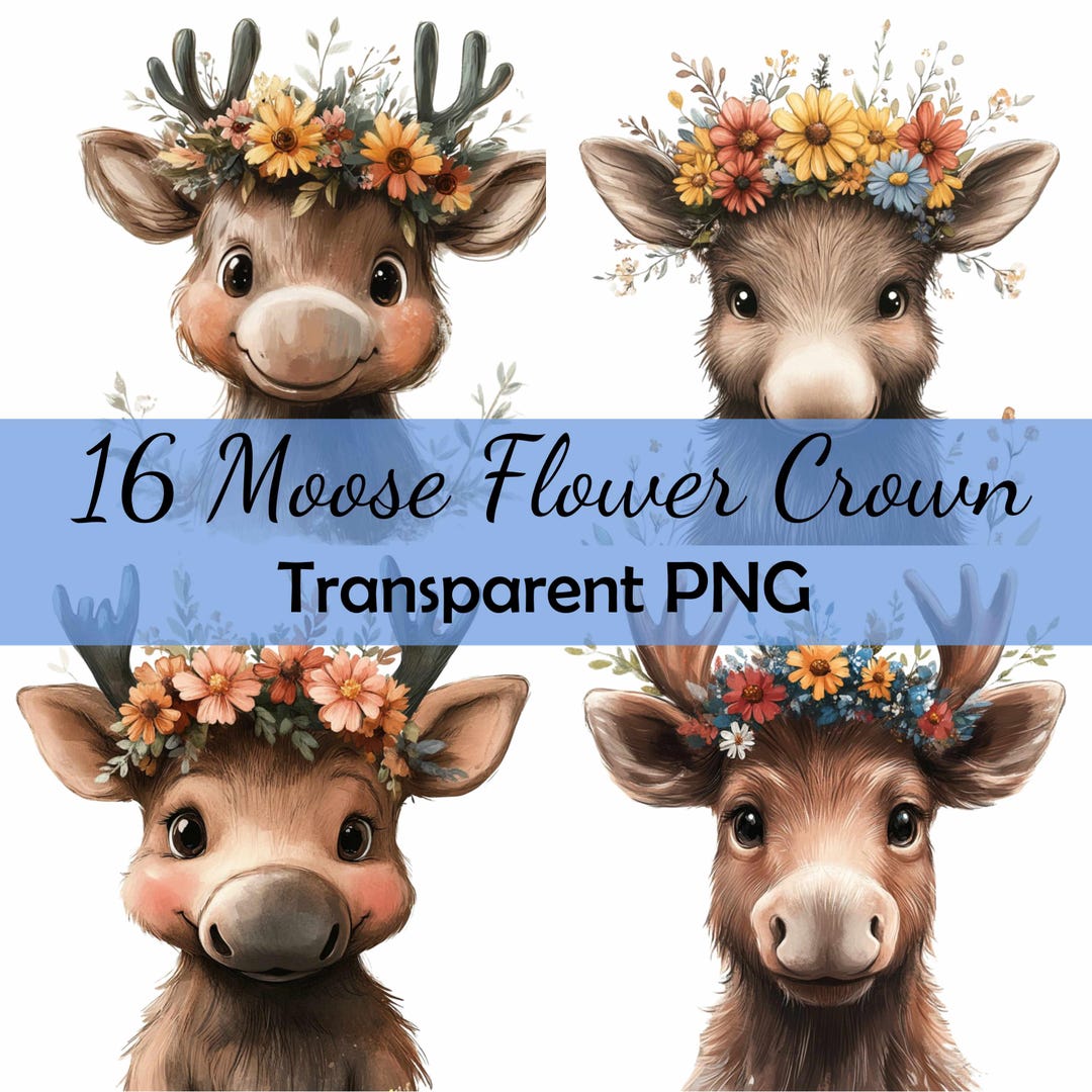 Moose With Flower Crown 16 Clipart Bundle, Transparent PNG Download ...