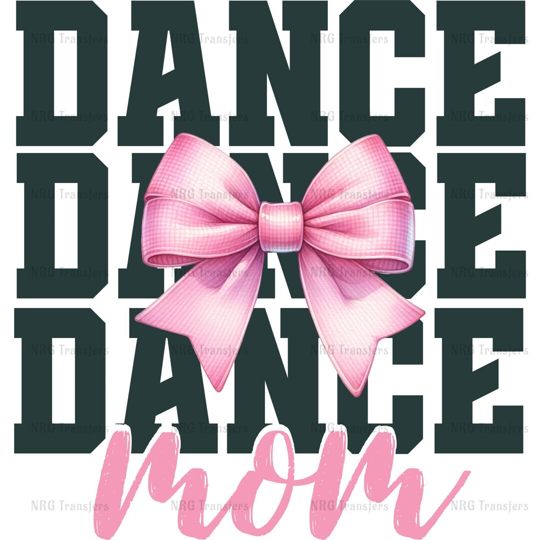 DTF Transfer | Dance Mom Bow | DTF Transfer, DTF Print, Heat Transfer ...