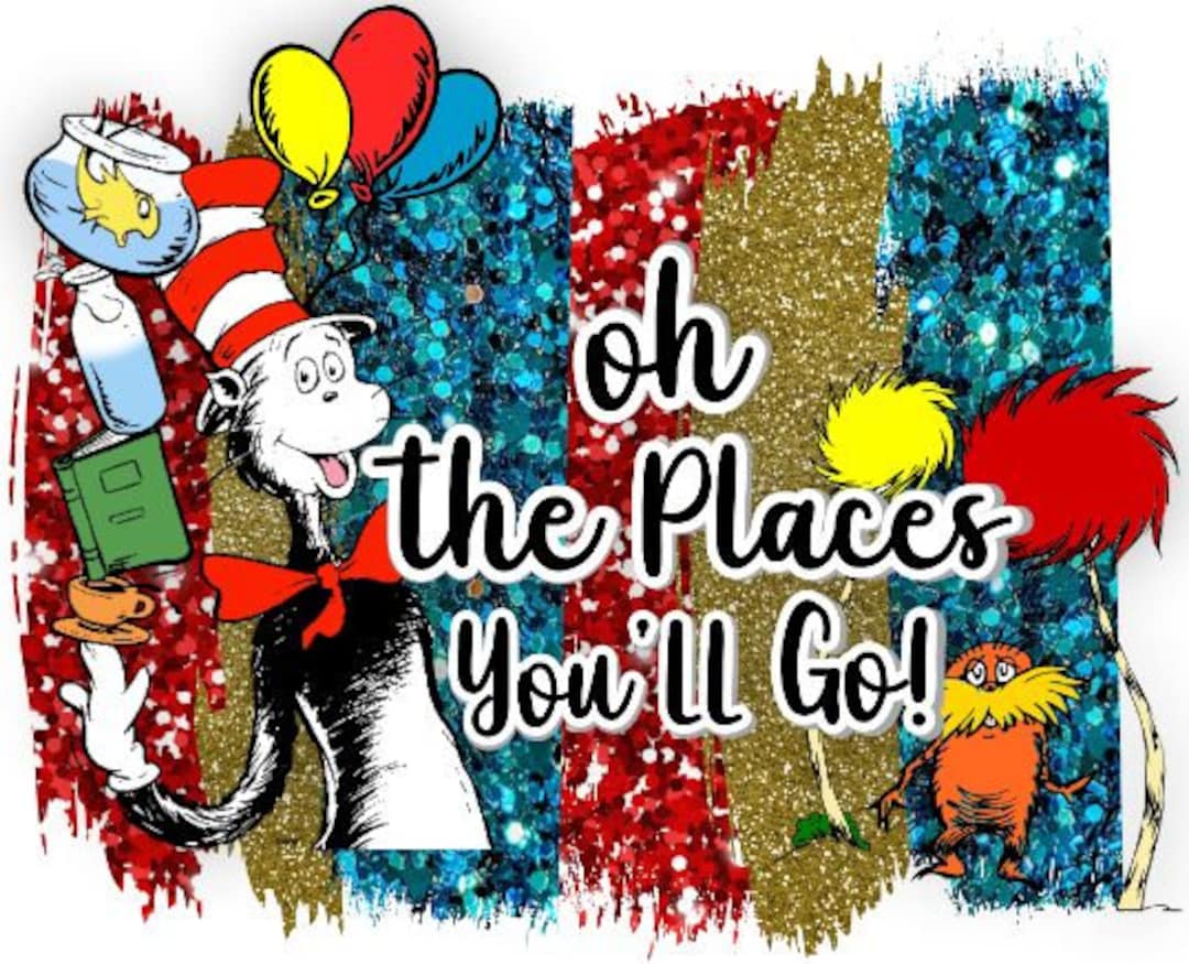 DTF Transfer NEW Dr Seuss Cat in the Hat Oh the Places You'll Go Dtf ...