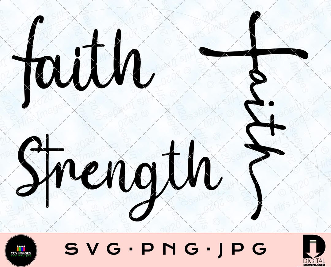 Faith Svg, Strength , Religious Svg - Etsy