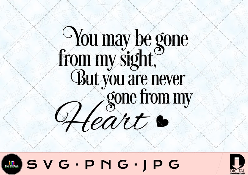You May Be Gone From My Sight Svg - Etsy