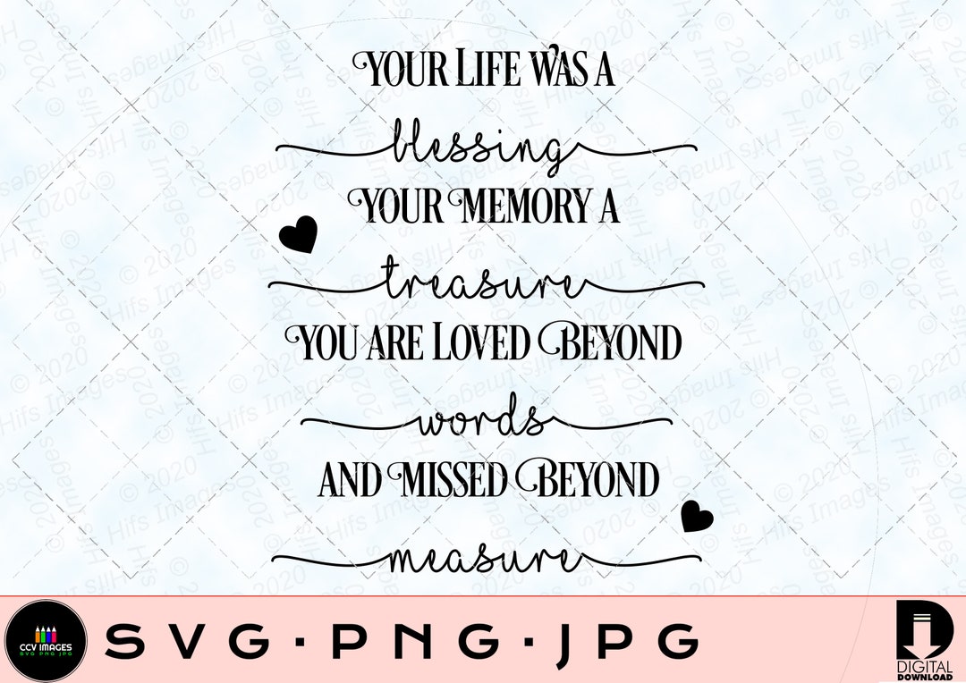 Your Life Was a Blessing, Quote, Svg - Etsy