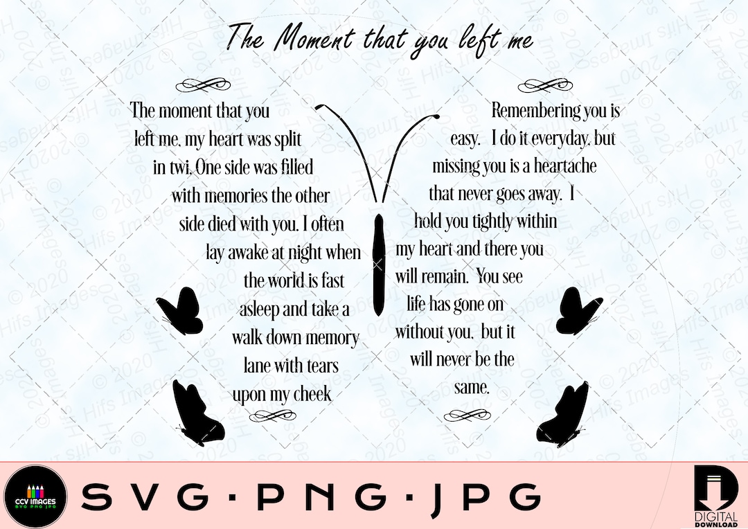 The Moment That You Left Me Heart SVG, Jpg, Png, Poem- in Loving Memory ...