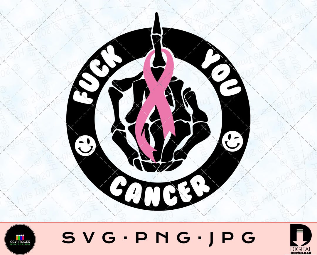 F K You Cancer SVG, F You Cancer PNG, Cancer Awareness , Breast Cancer ...