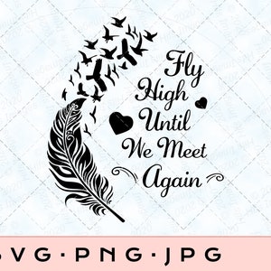 Fly High Until We Meet Again Svg - Etsy