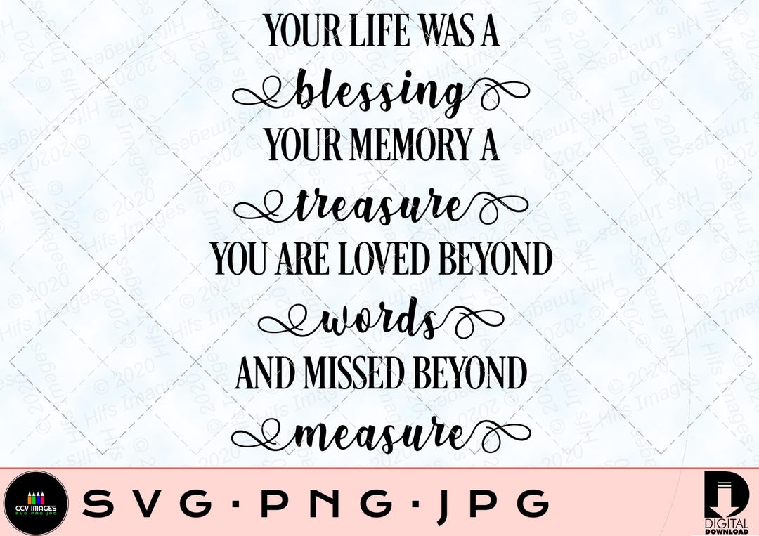 Your Life Was a Blessing, Quote, Svg - Etsy