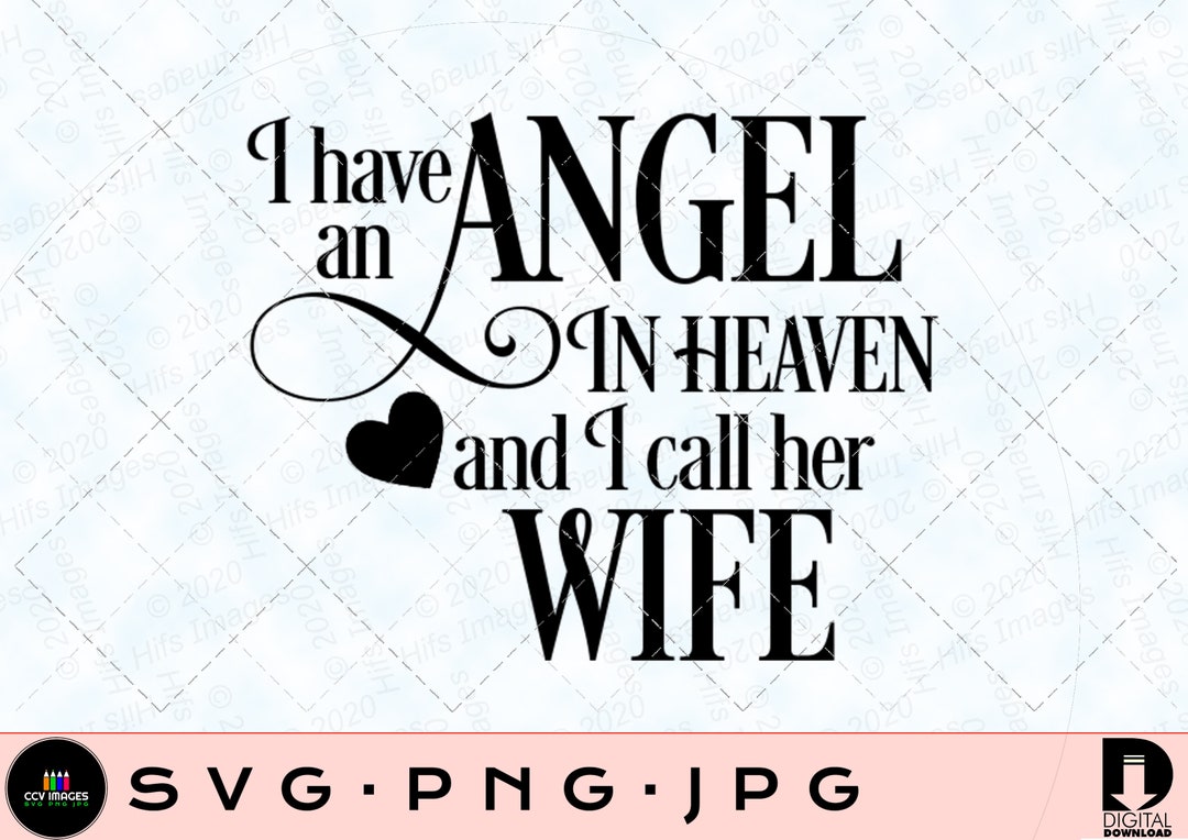 I Have an Angel in Heaven and I Call Her Wife SVG | Digital Cut File ...