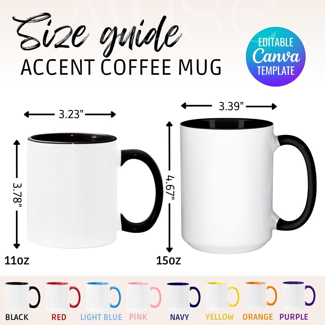 Accent Mug Size Chart Canva Template Accent Cup Color Guide Accent Mug ...