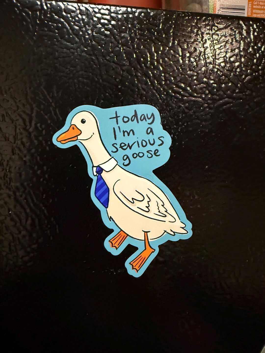 Today I’m a Serious Goose Magnet - Etsy