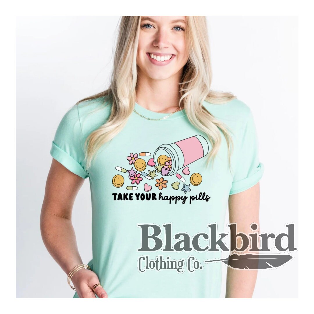 Take Your Happy Pills Shirt || Anxiety || Mental Health || Awareness ...