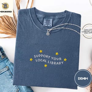 Support Your Local Library Embroidered Tshirt, Librarian Shirt, Public Resources, Reader Gift ...