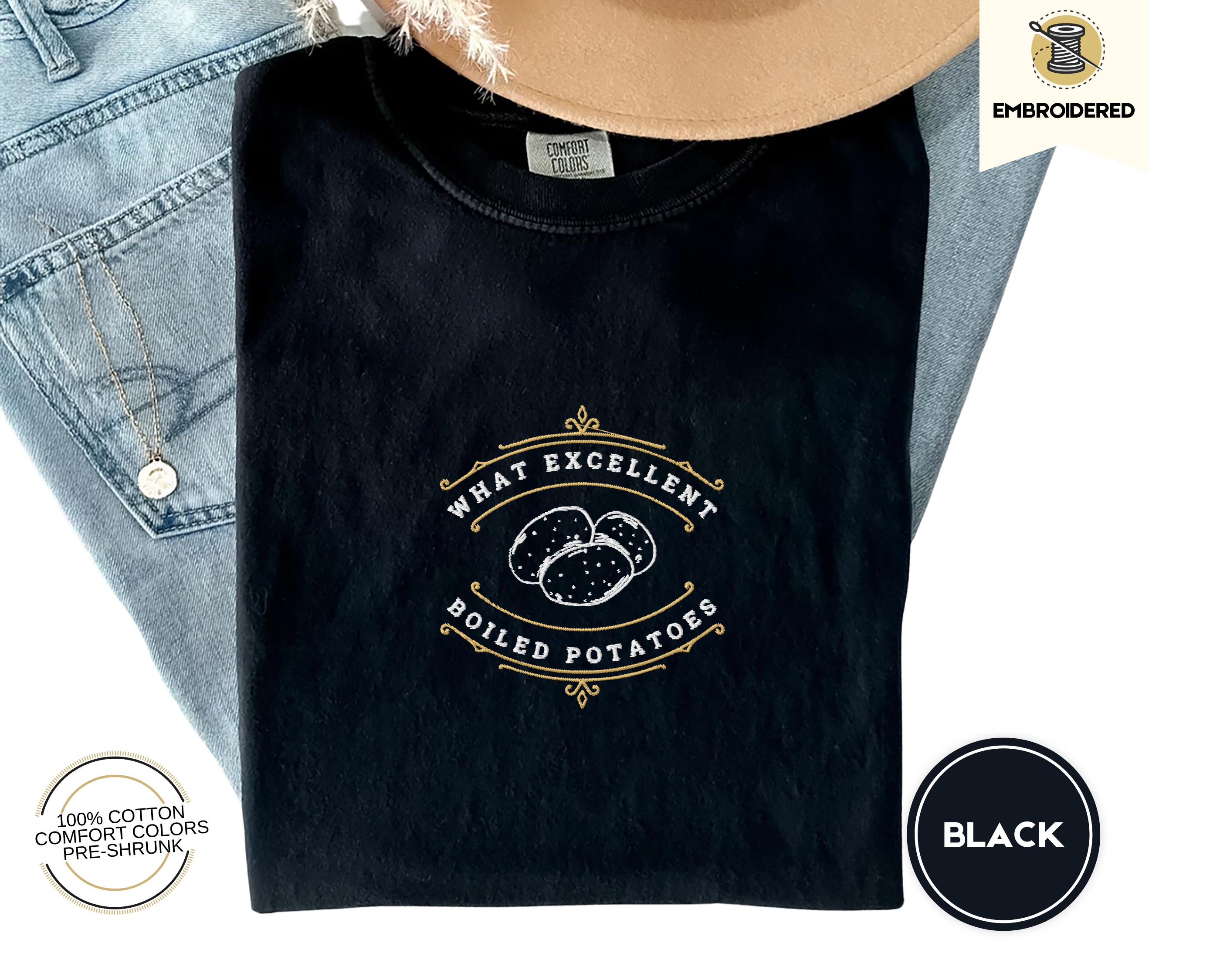 Excellent Boiled Potatoes Pride and Prejudice Shirt, Embroidered ...