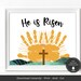 He is Risen Easter Children's Bible Handprint Craft, Scripture ...