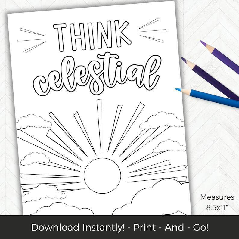 Think Celestial General Conference Quote, LDS Scripture Coloring Pages ...