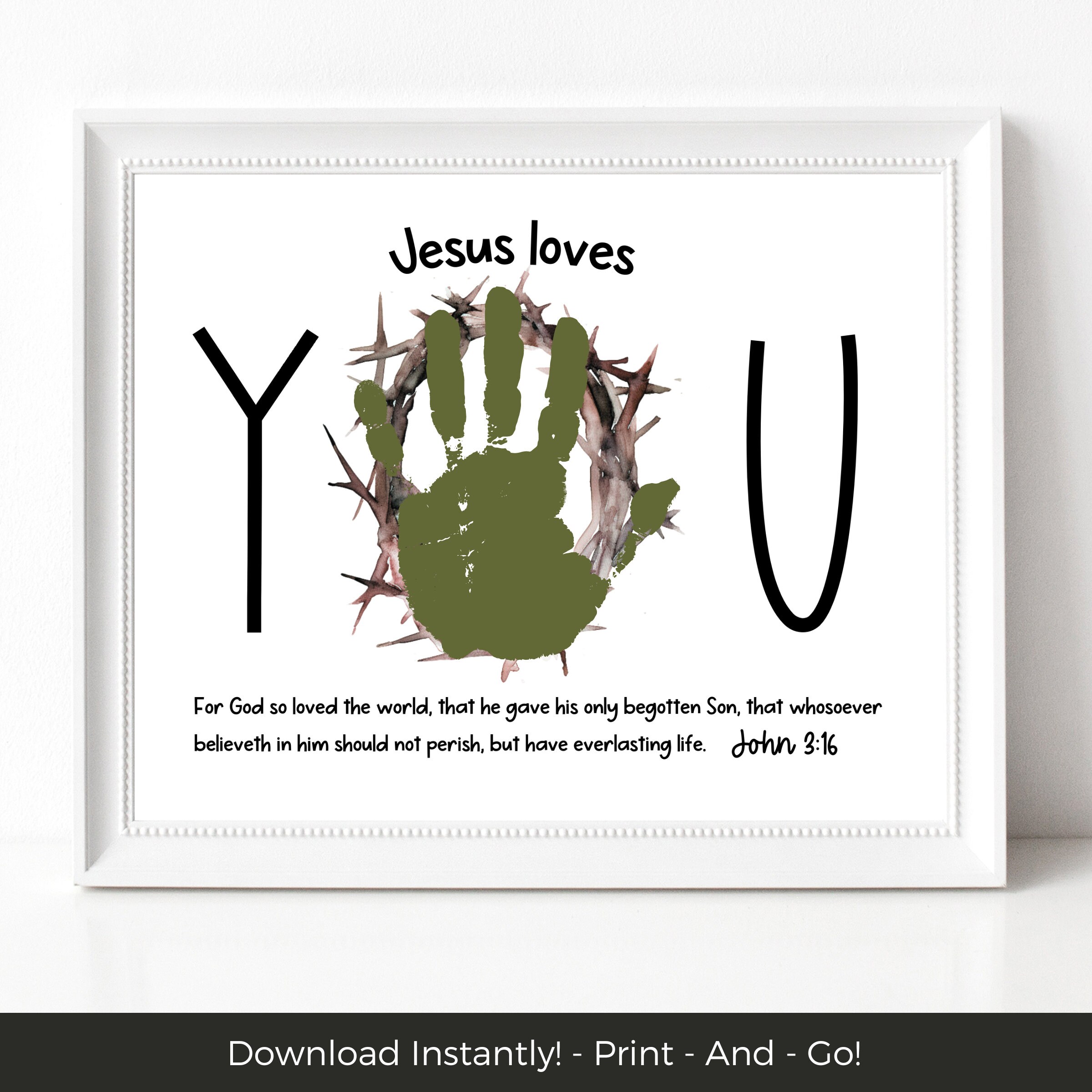 Jesus Loves You Printable Bible Verse Handprint Art, Handprint Craft ...